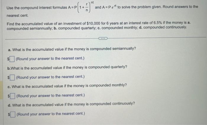 Solved Use the compound interest formulas A=P(1+nr)nt and | Chegg.com