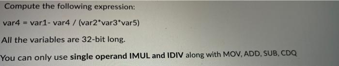 Solved Compute the following expression: var4 = var 1- var4 | Chegg.com