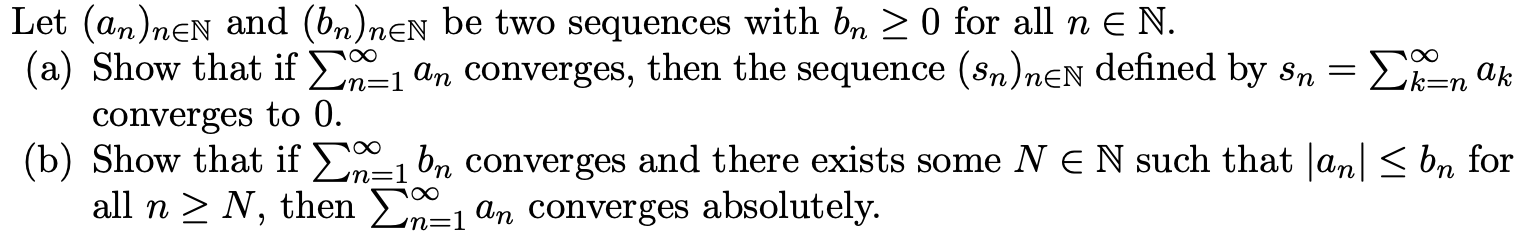 Solved Let (an)ninN ﻿and (bn)ninN ﻿be two sequences with | Chegg.com