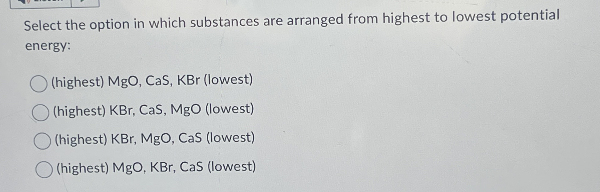 Select the option in which substances are arranged | Chegg.com