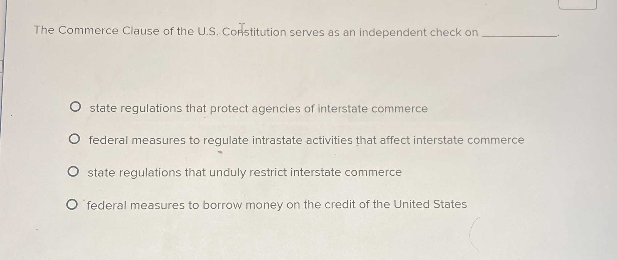Solved The Commerce Clause of the U.S. ﻿Cof-stitution serves | Chegg.com