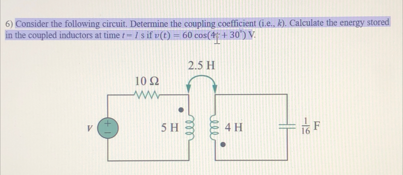 Solved Consider the following circuit. Determine the | Chegg.com