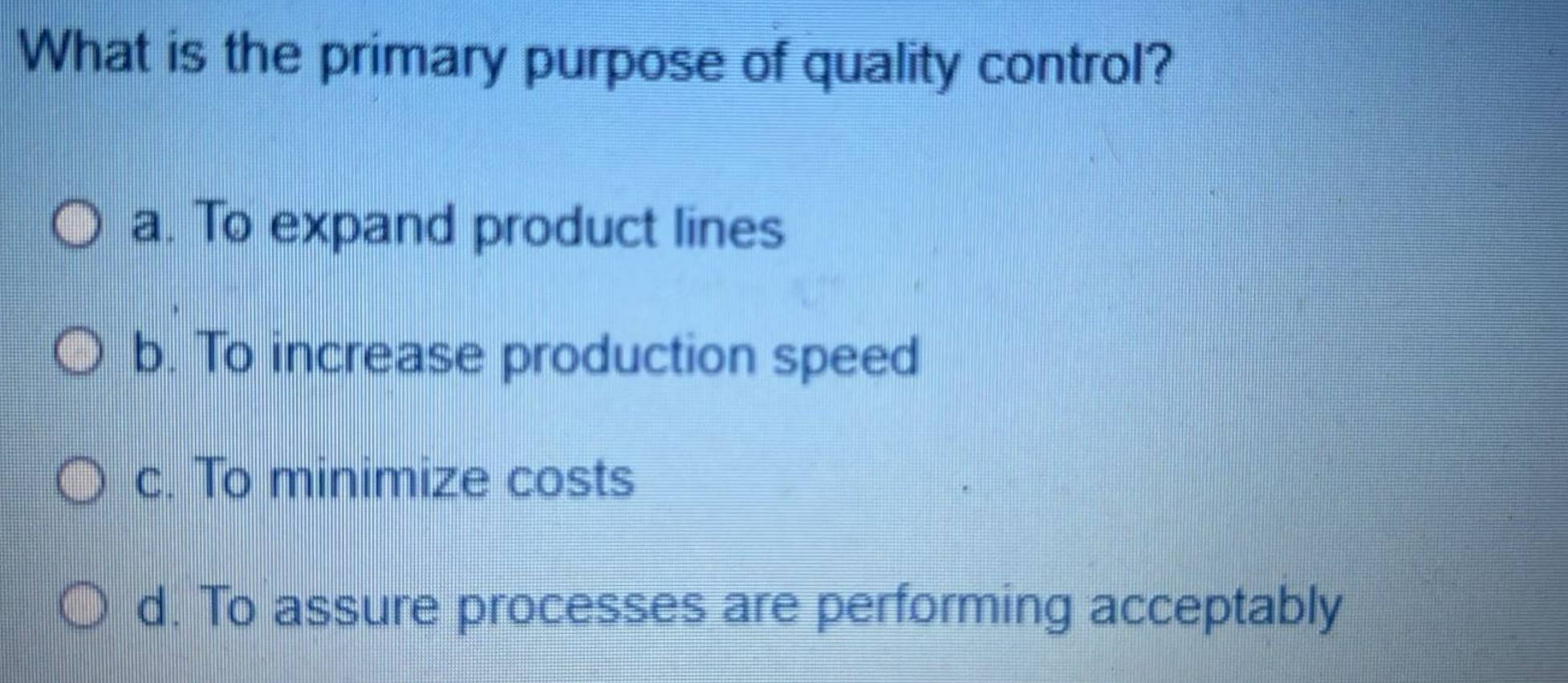 Solved What is the primary purpose of quality control?a. ﻿To | Chegg.com