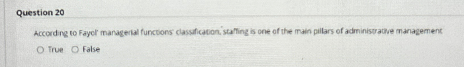 Solved Question 20According to Fayol' managerial functions | Chegg.com