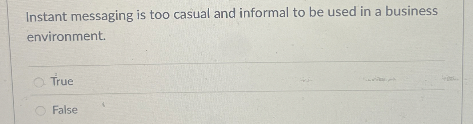 Solved Instant messaging is too casual and informal to be | Chegg.com
