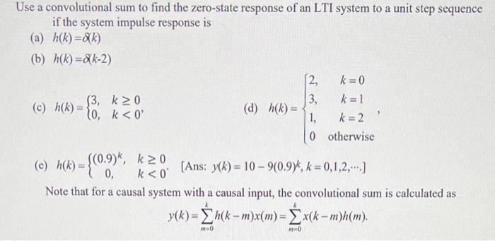 Solved Use a convolutional sum to find the zero-state | Chegg.com