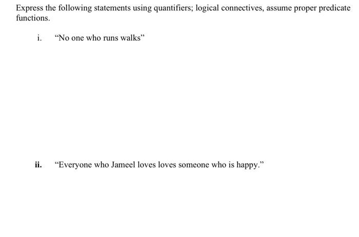Solved Express The Following Statements Using Quantifiers 