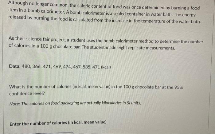 Solved Although no longer common, the caloric content of | Chegg.com