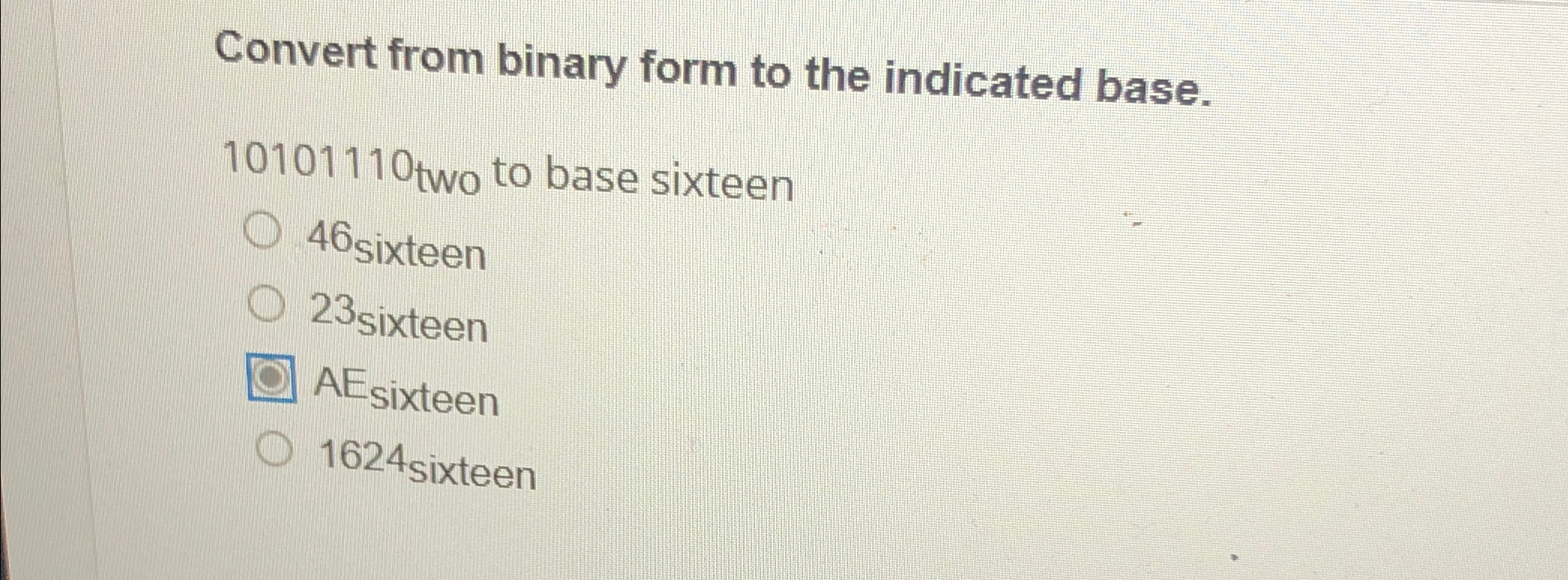 Solved Convert from binary form to the indicated | Chegg.com