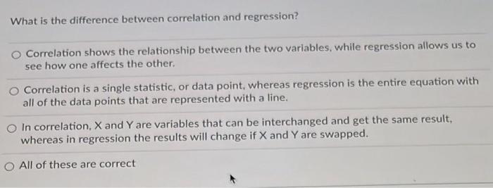 Solved What is the difference between correlation and | Chegg.com