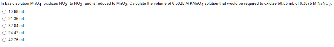Solved In basic solution MnO4-oxidizes NO2-to NO3-and is | Chegg.com