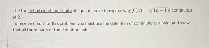 Solved Use the definition of continuity at a point above to | Chegg.com