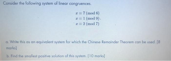 Solved Consider the following system of linear congruences. | Chegg.com