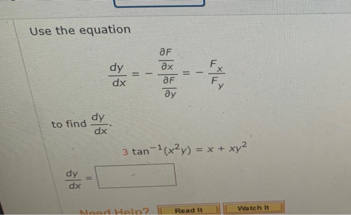 Solved Use the equation dxdy=−∂y∂F∂x∂F=−FyFx to find dxdy. | Chegg.com