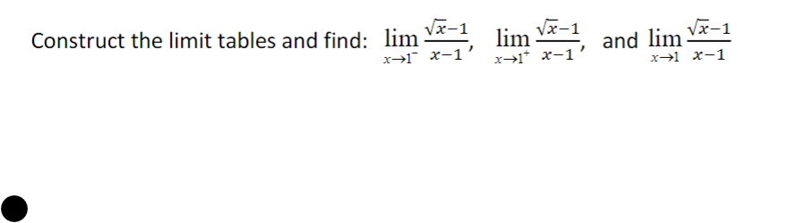 Solved Construct the limit tables and find: | Chegg.com