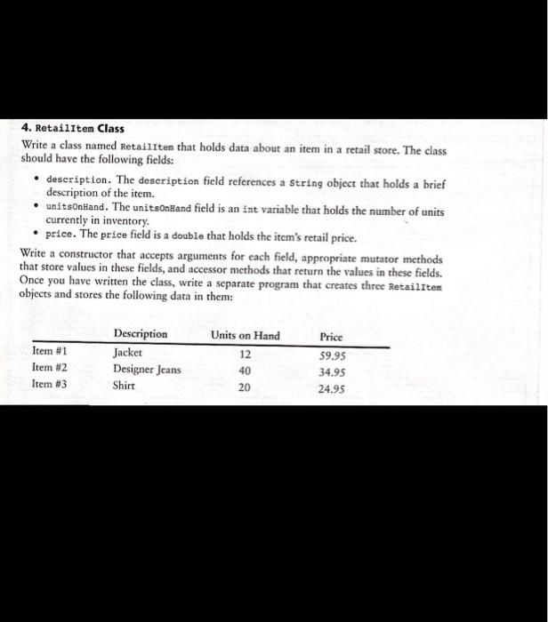 Solved 4. RetailItem Class Write a class named Retailrten | Chegg.com