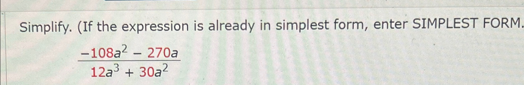 Solved Simplify. (If the expression is already in simplest | Chegg.com