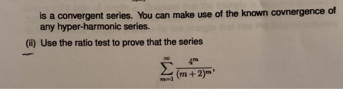 Solved is a convergent series. You can make use of the known | Chegg.com