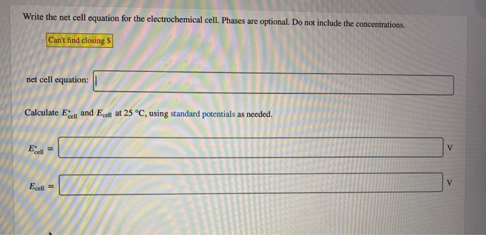 Solved Write the net cell equation for the electrochemical | Chegg.com