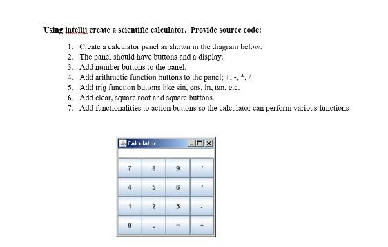 Solved Using intellij create a scientific calculator. | Chegg.com