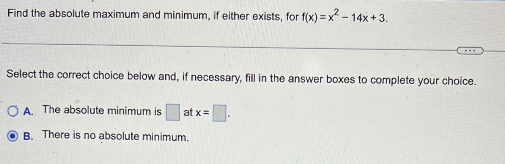 Solved Find the absolute maximum and minimum, if either | Chegg.com