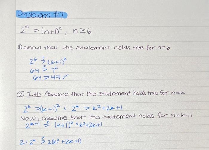 Solved Problem \#7 2n>(n+1)2,n≥6 (1) show that the statement | Chegg.com