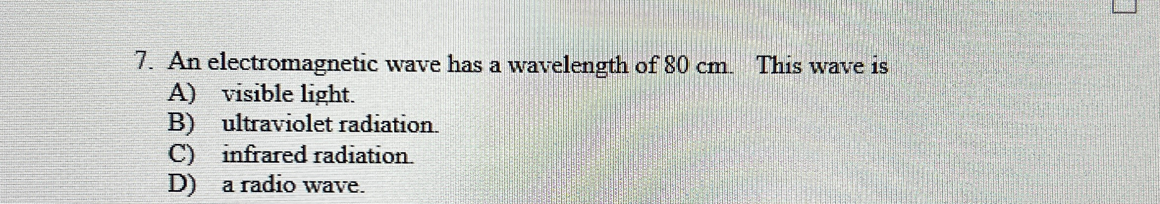 Solved An electromagnetic wave has a wavelength of 80cm. | Chegg.com