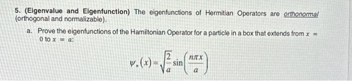 Solved 5 Eigenvalue And Eigenfunction The Eigenfunctions
