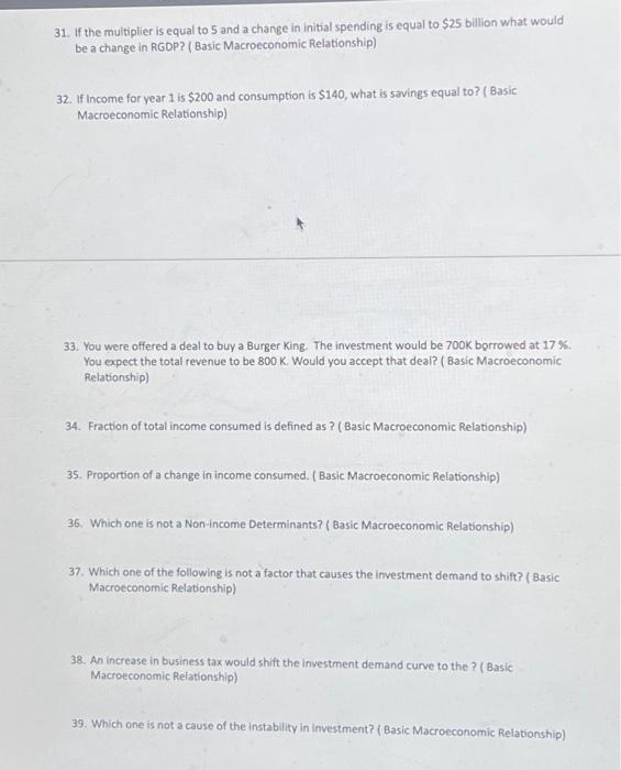 Solved 31. If the multiplier is equal to 5 and a change in | Chegg.com