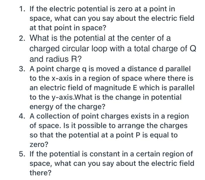 Solved 1. If the electric potential is zero at a point in | Chegg.com