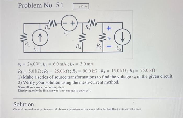Solved vs=24.0 V;is1=6.0 mA;is2=3.0 | Chegg.com