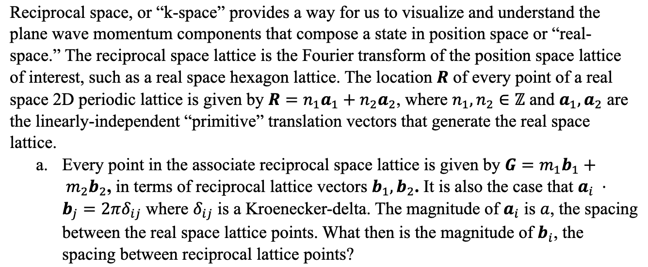 Solved Reciprocal space, or "k-space" provides a way for us | Chegg.com