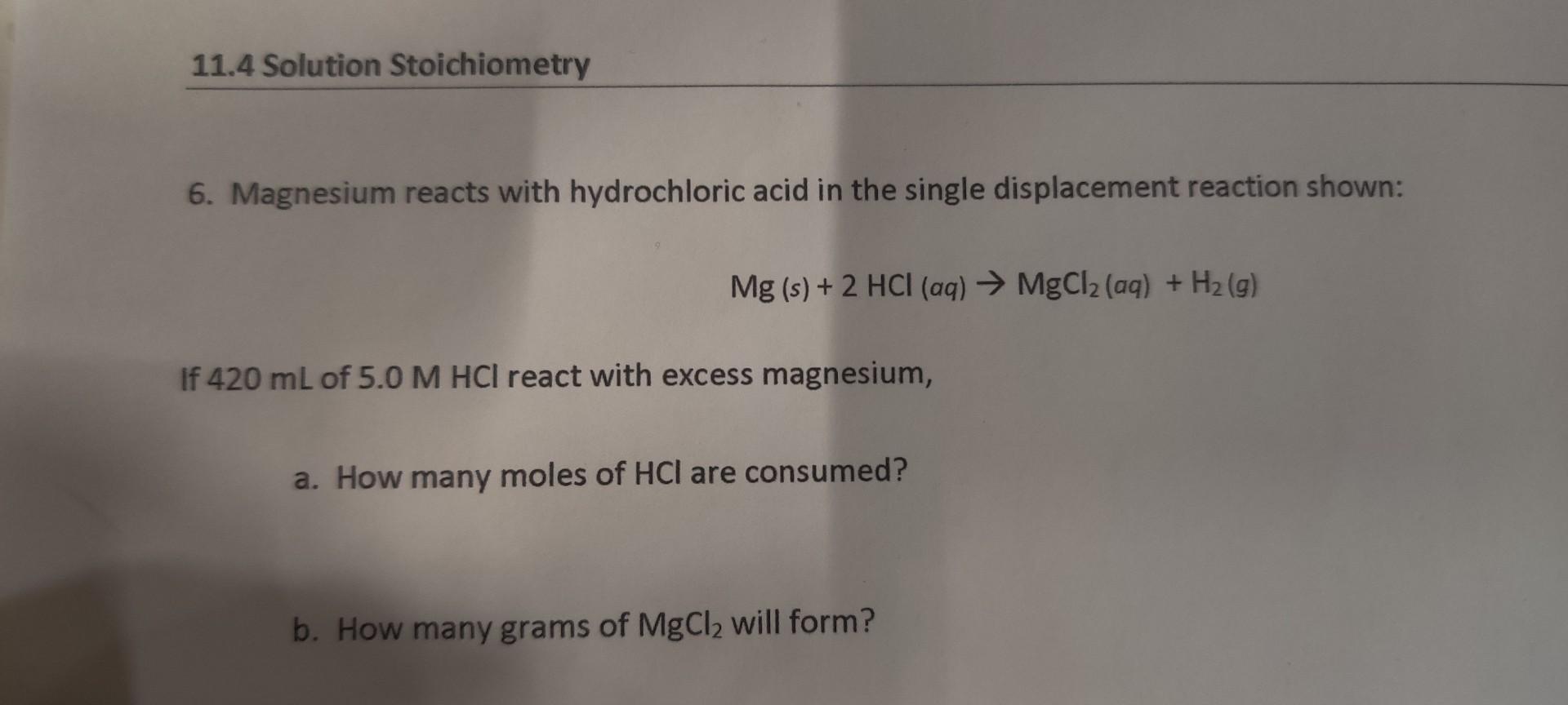 Solved 6. Magnesium reacts with hydrochloric acid in the | Chegg.com