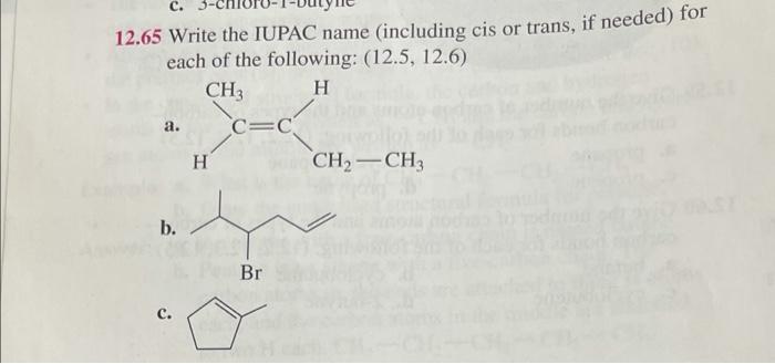 Solved C. 12.65 Write the IUPAC name (including cis or | Chegg.com