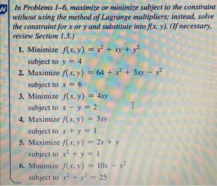 Solved In Problems 1-6, maximize or minimize subject to the | Chegg.com