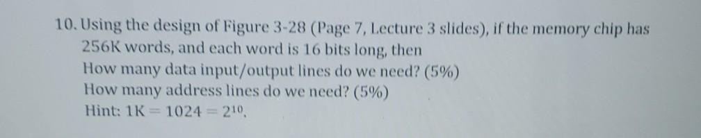 Solved Memory Organization Figure 3-28. Logic diagram for a | Chegg.com