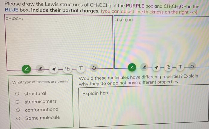 Solved Please draw the Lewis structures of CHOCH3 in the | Chegg.com