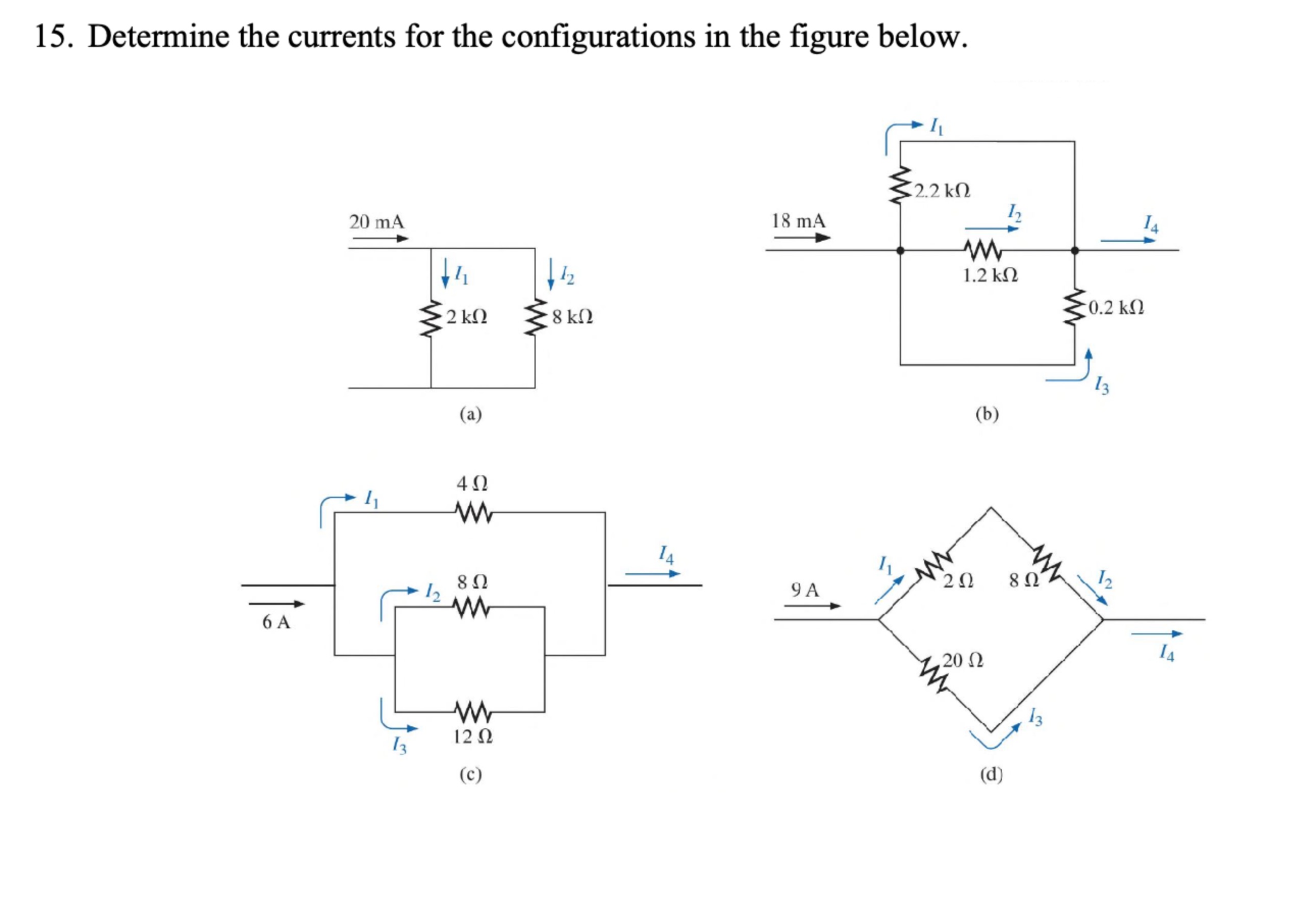 Solved Determine the currents for the configurations in the | Chegg.com