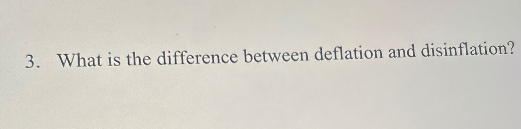 Solved What is the difference between deflation and | Chegg.com