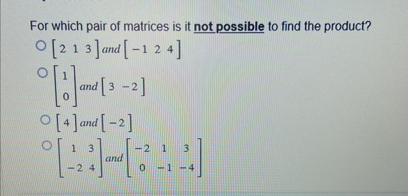 Solved For which pair of matrices is it not possible to find | Chegg.com