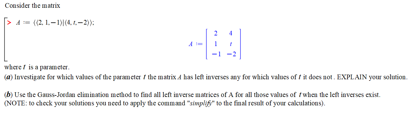 Solved Consider the matrix|~:where t ﻿is a parameter.(a) | Chegg.com
