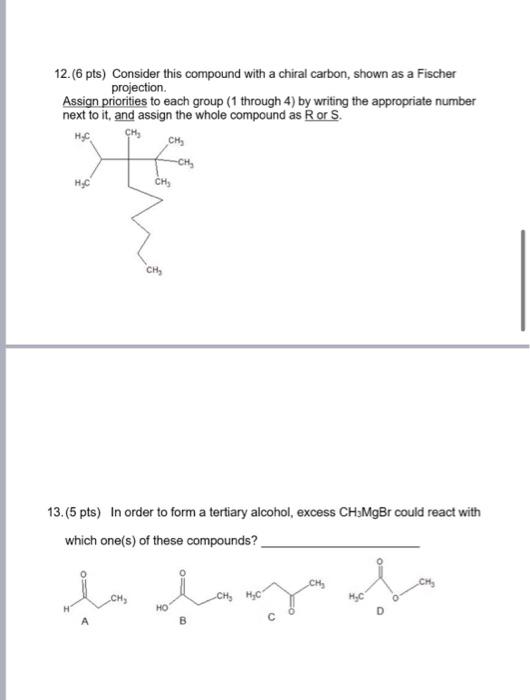 Solved 12. (6 pts) Consider this compound with a chiral | Chegg.com