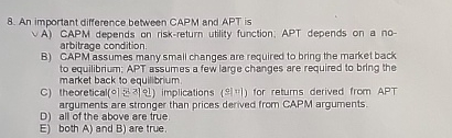 Solved An important difference between CAPM and APT isA) | Chegg.com