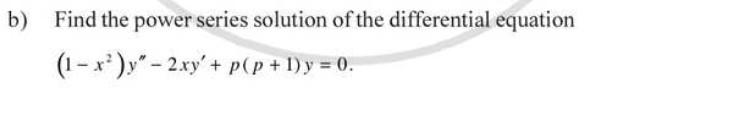 Solved Find the power series solution of the differential | Chegg.com