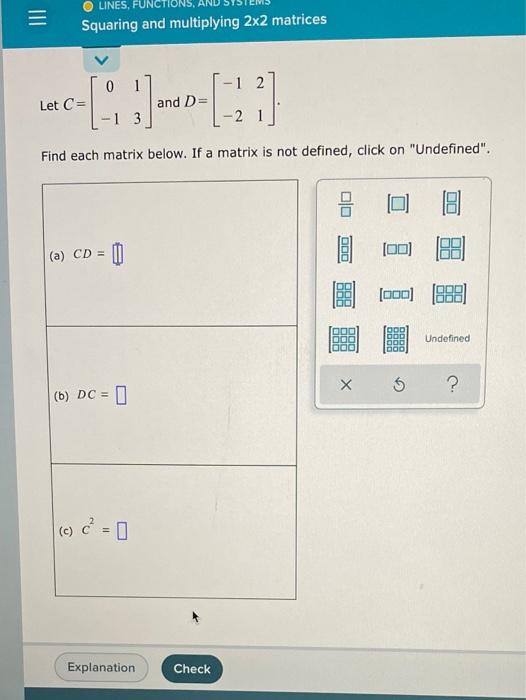 Solved = LINES, FUNCTI Squaring and multiplying 2x2 matrices | Chegg.com