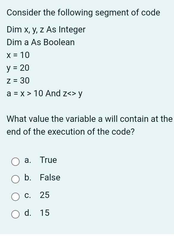 Solved Consider the following segment of code Dim x, y, z As | Chegg.com