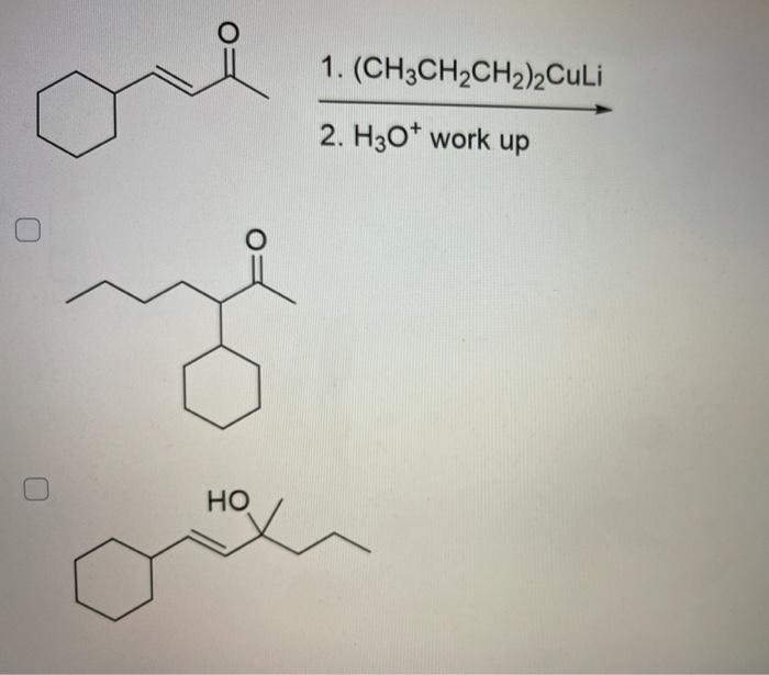 Solved 1. (CH3CH2CH2)2Culi 2. H30+ work up O HO ОН | Chegg.com