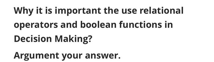 Solved Why it is important the use relational operators and | Chegg.com