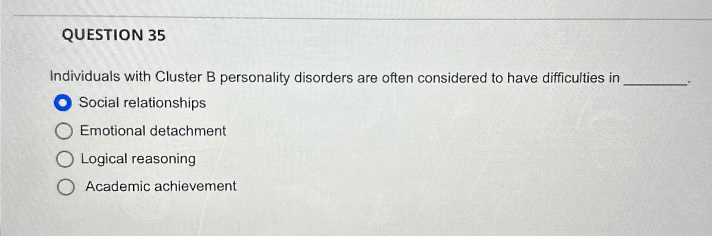 Solved QUESTION 35Individuals with Cluster B personality | Chegg.com