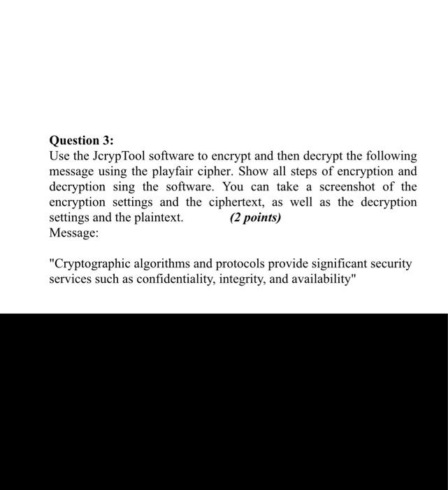 Solved Question 3: Use the JcrypTool software to encrypt and | Chegg.com
